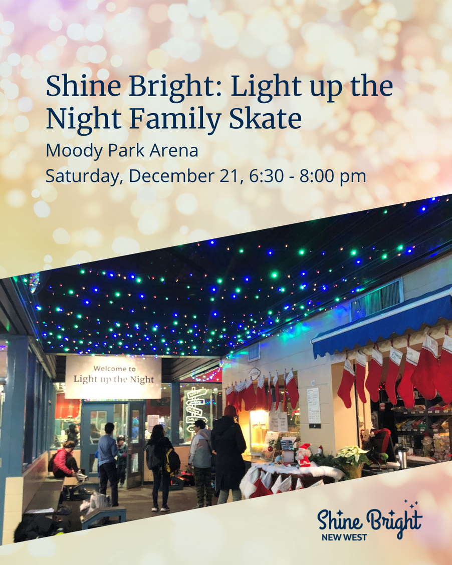 Shine Bright: Light up the Night Family Skate - Tourism New Westminster