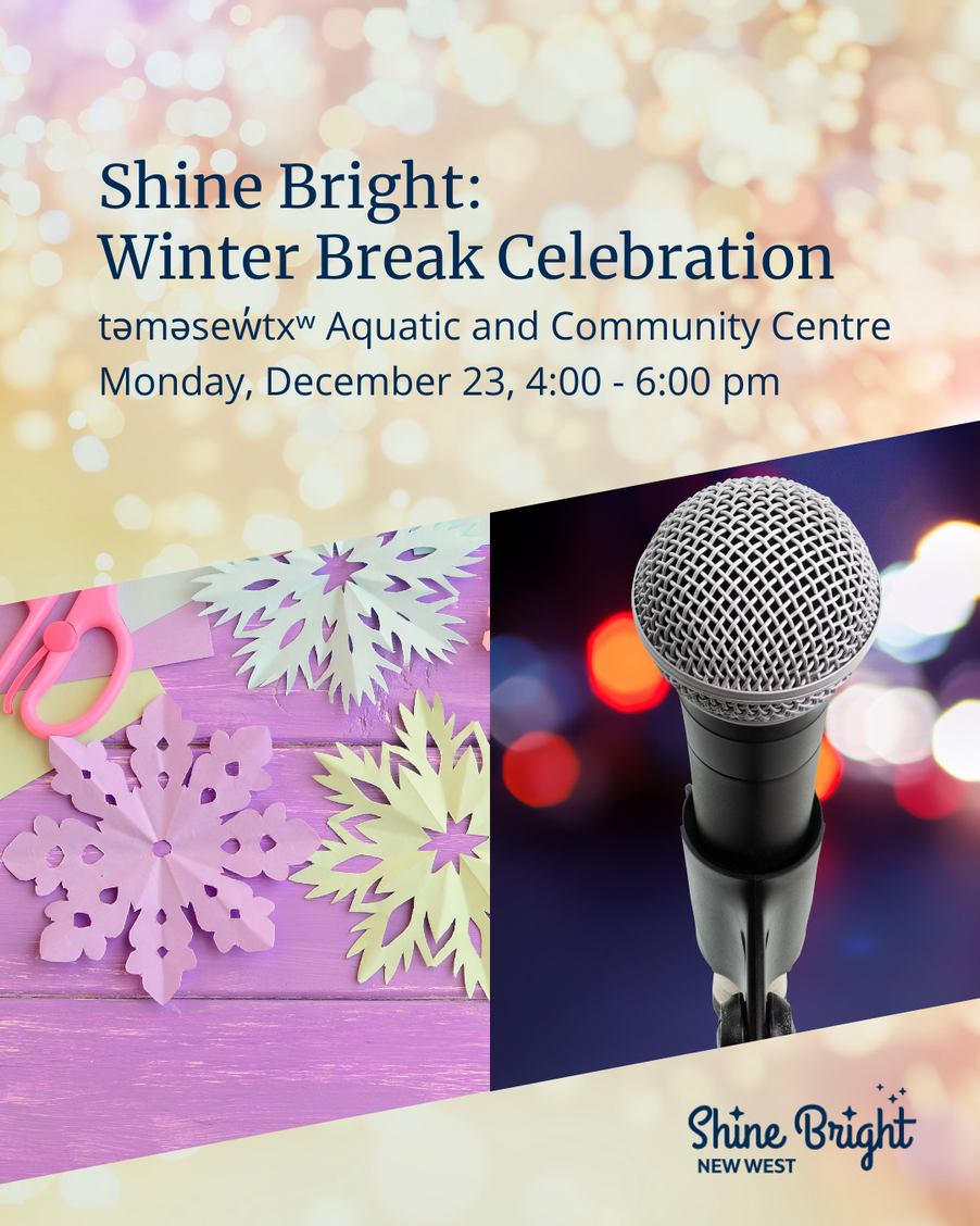 Shine Bright: Winter Break Celebration - Tourism New Westminster