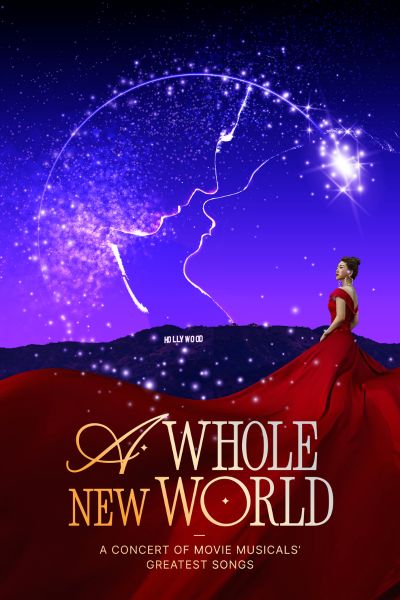 A Whole New World: A Concert of Movie Musicals’ Greatest Songs ...