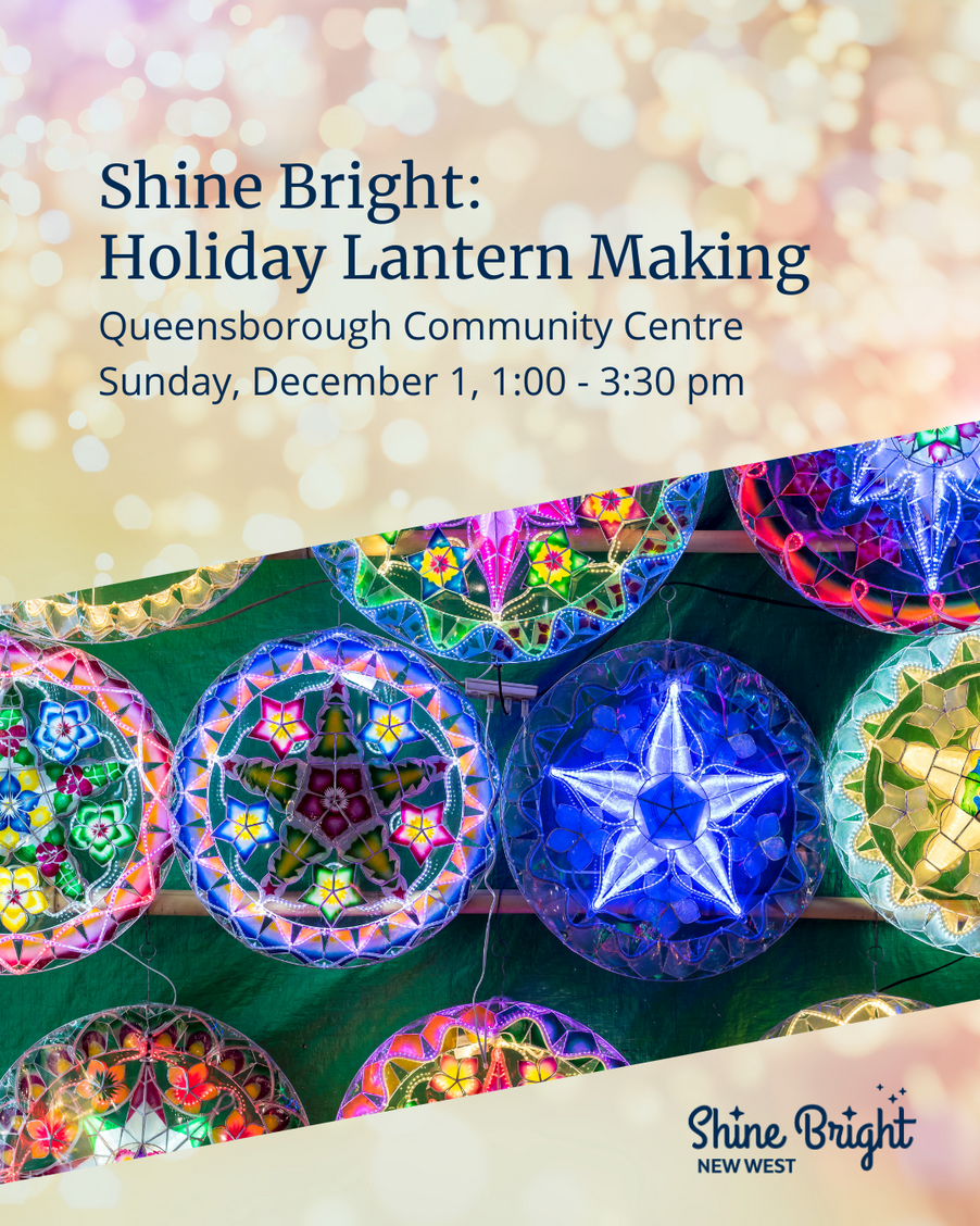 Shine Bright: Holiday Lantern Making - Tourism New Westminster Shine Bright: Holiday Lantern Making - Tourism New Westminster